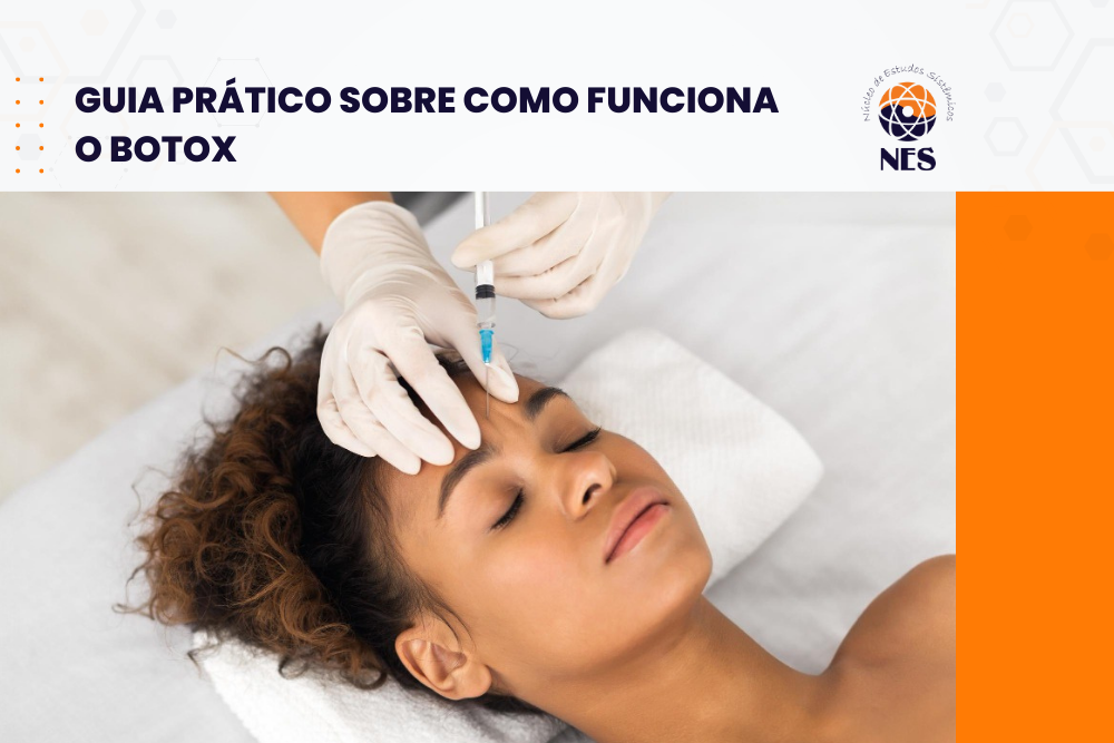 Guia prático sobre como funciona o botox